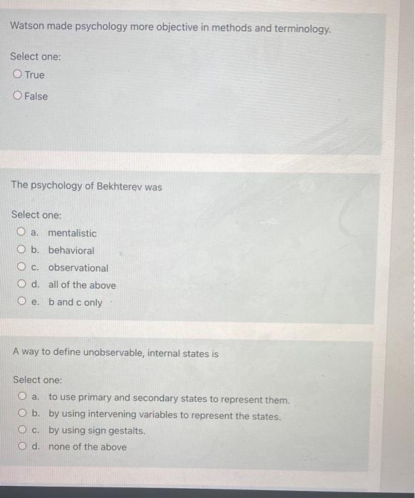Solved Watson made psychology more objective in methods and | Chegg.com