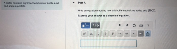 Solved Part A A Buffer Contains Significant Amounts Of
