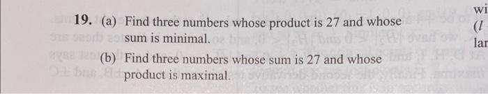 Solved WI 19. (a) Find three numbers whose product is 27 and | Chegg.com