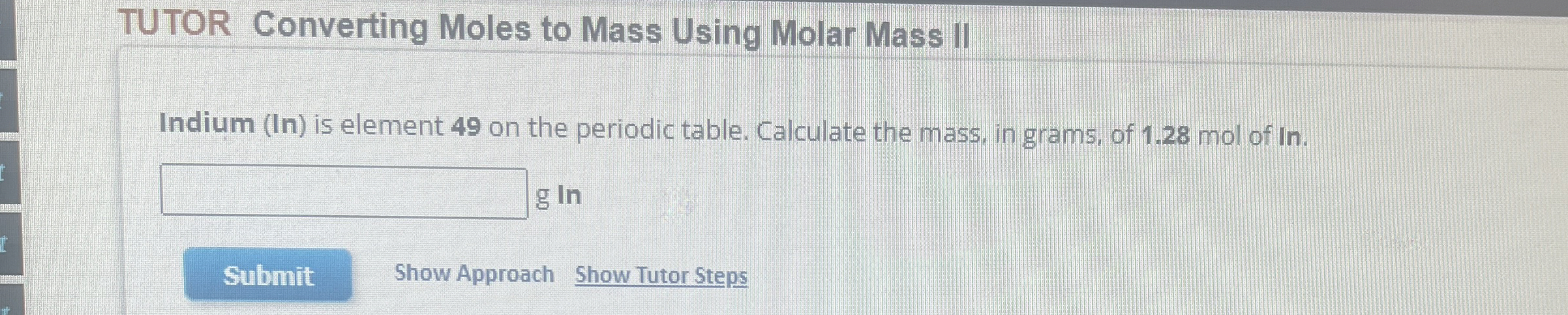 Solved TUTOR Converting Moles to Mass Using Molar Mass | Chegg.com