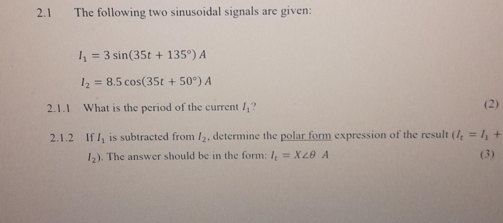 Solved 2.1 The following two sinusoidal signals are given: | Chegg.com
