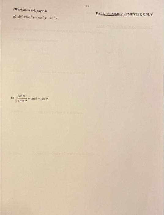 Solved 183 Math 109 Name: Worksheet 6 A - Proving Identities | Chegg.com