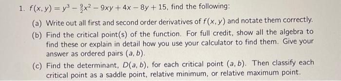 Solved 1. f(x,y)=y3−29x2−9xy+4x−8y+15, find the following: | Chegg.com