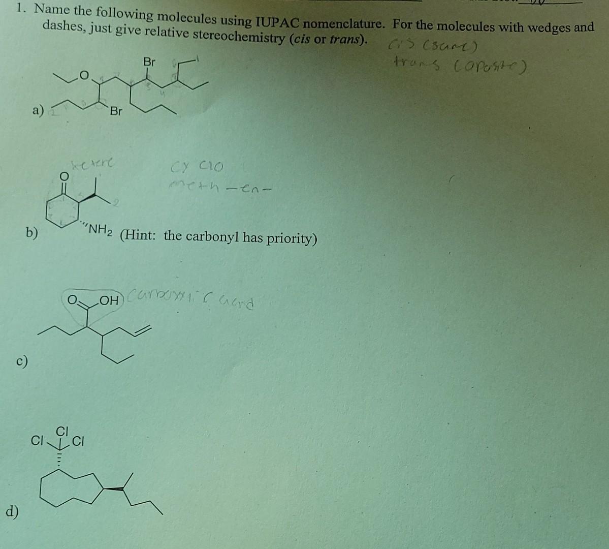 Solved 1. Name the following molecules using IUPAC | Chegg.com