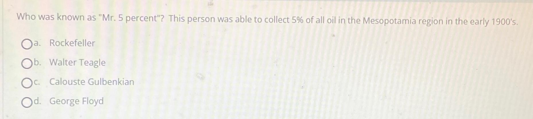 Solved Who was known as "Mr. 5 ﻿percent"? This person was | Chegg.com