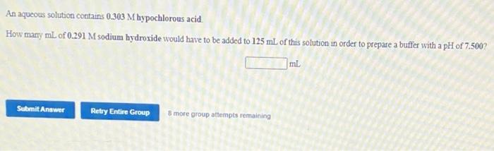 Solved An aqueous solution contains 0.303 M hypochlorous | Chegg.com