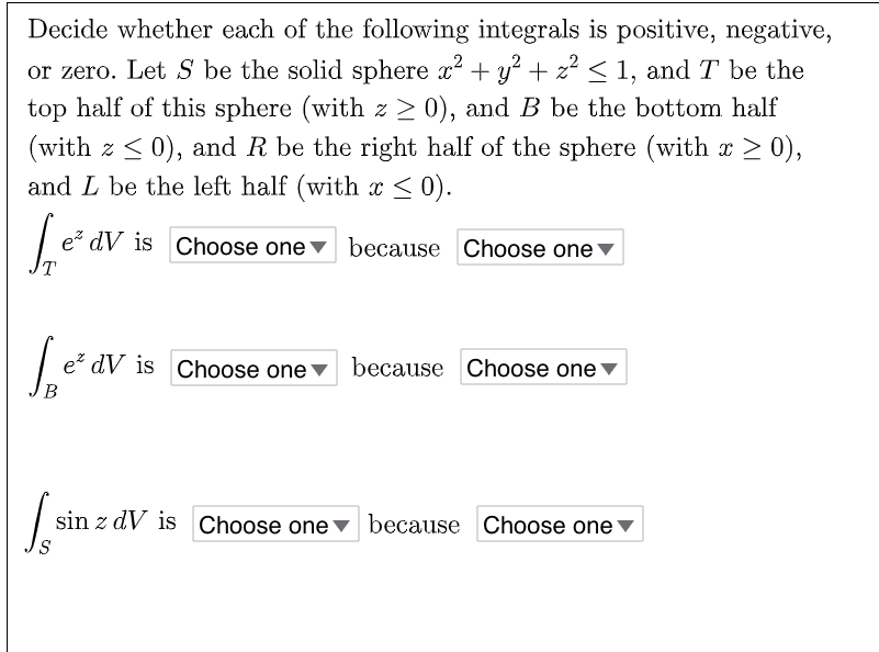 Solved Decide whether each of the following integrals is | Chegg.com