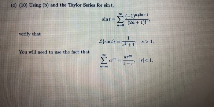 Solved (c) (10) Using (b) and the Taylor Series for sint, | Chegg.com