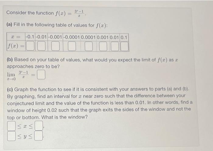 Solved Consider the function f(x)=x3x−1. (a) Fill in the | Chegg.com
