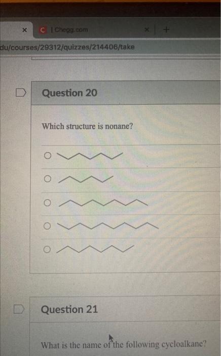 Solved Which structure is nonane? Question 21 What is the | Chegg.com