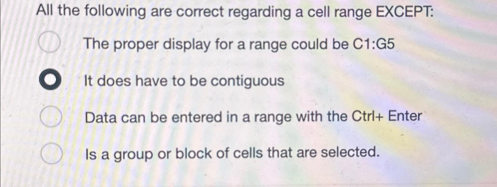 Solved All the following are correct regarding a cell range | Chegg.com