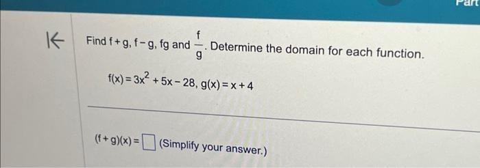 Solved Find f+g,f−g, fg and gf. Determine the domain for | Chegg.com