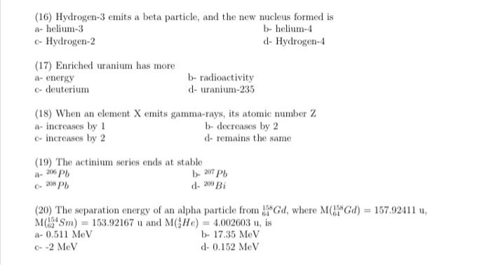 Solved (16) Hydrogen-3 emits a beta particle, and the new | Chegg.com