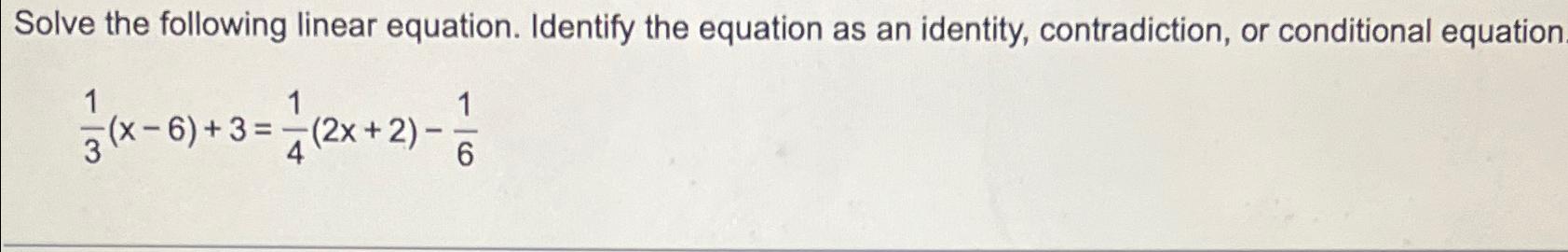 Solved Solve the following linear equation. Identify the | Chegg.com