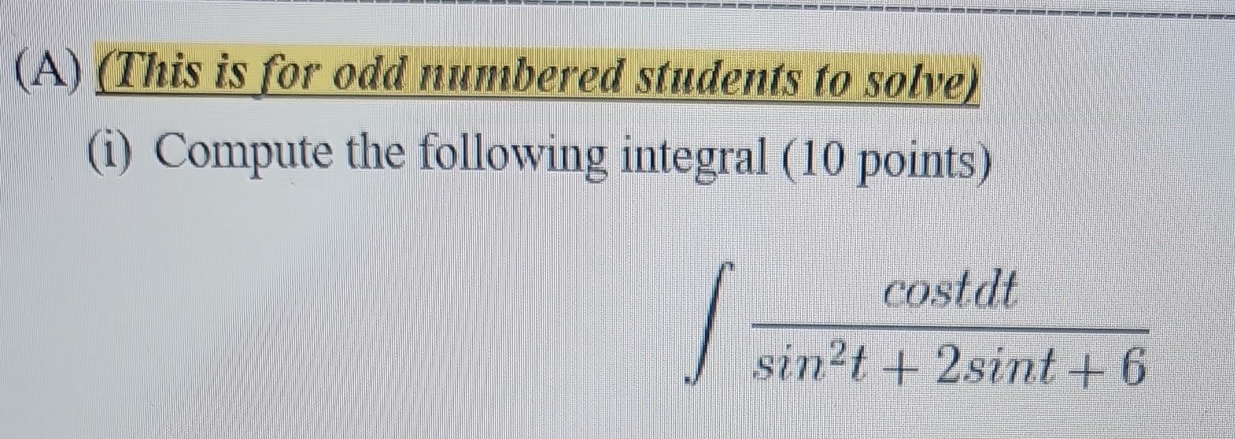Solved (A) (This is for odd numbered studenis to solve) (i) | Chegg.com