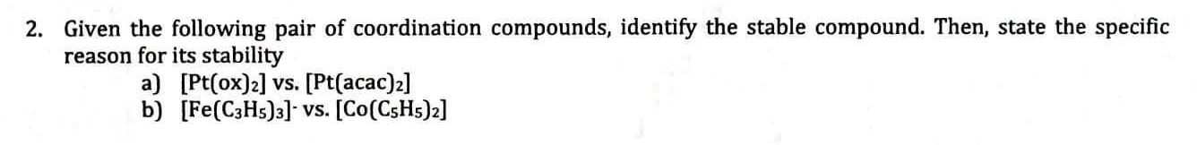 Solved Given the following pair of coordination compounds, | Chegg.com