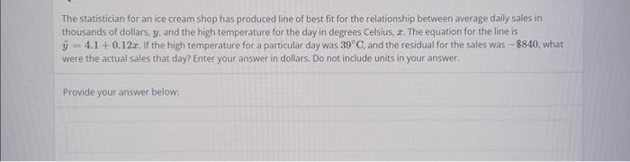 Solved The statistician for an ice cream shop has produced | Chegg.com