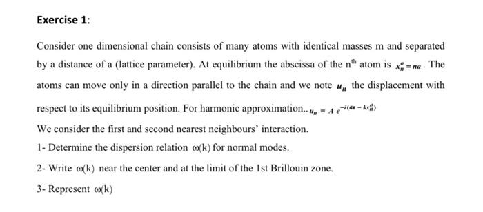 Solved Exercise 1: Consider one dimensional chain consists | Chegg.com
