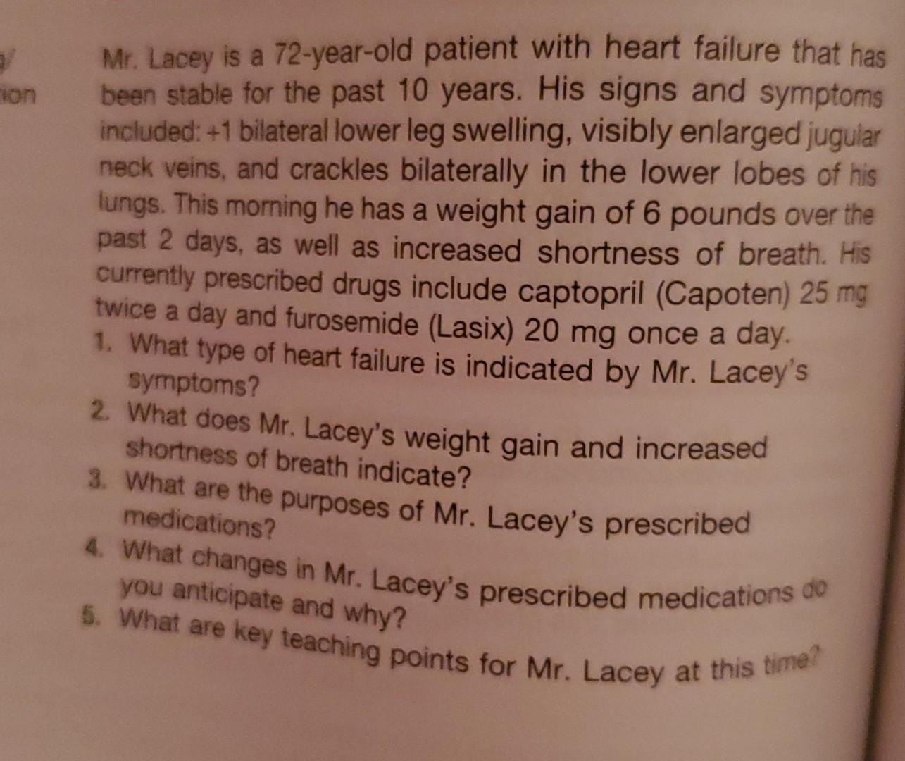 Solved Mr. Lacey is a 72 -year-old patient with heart | Chegg.com