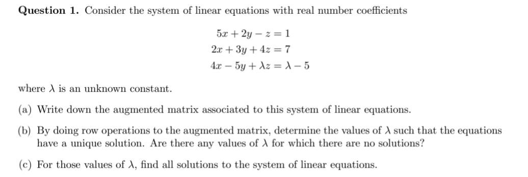 Solved Question 1. Consider the system of linear equations | Chegg.com