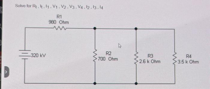 Solved Solve for R1,lt,l1,V1,v2,v3,V4,l2,l3,l4 | Chegg.com