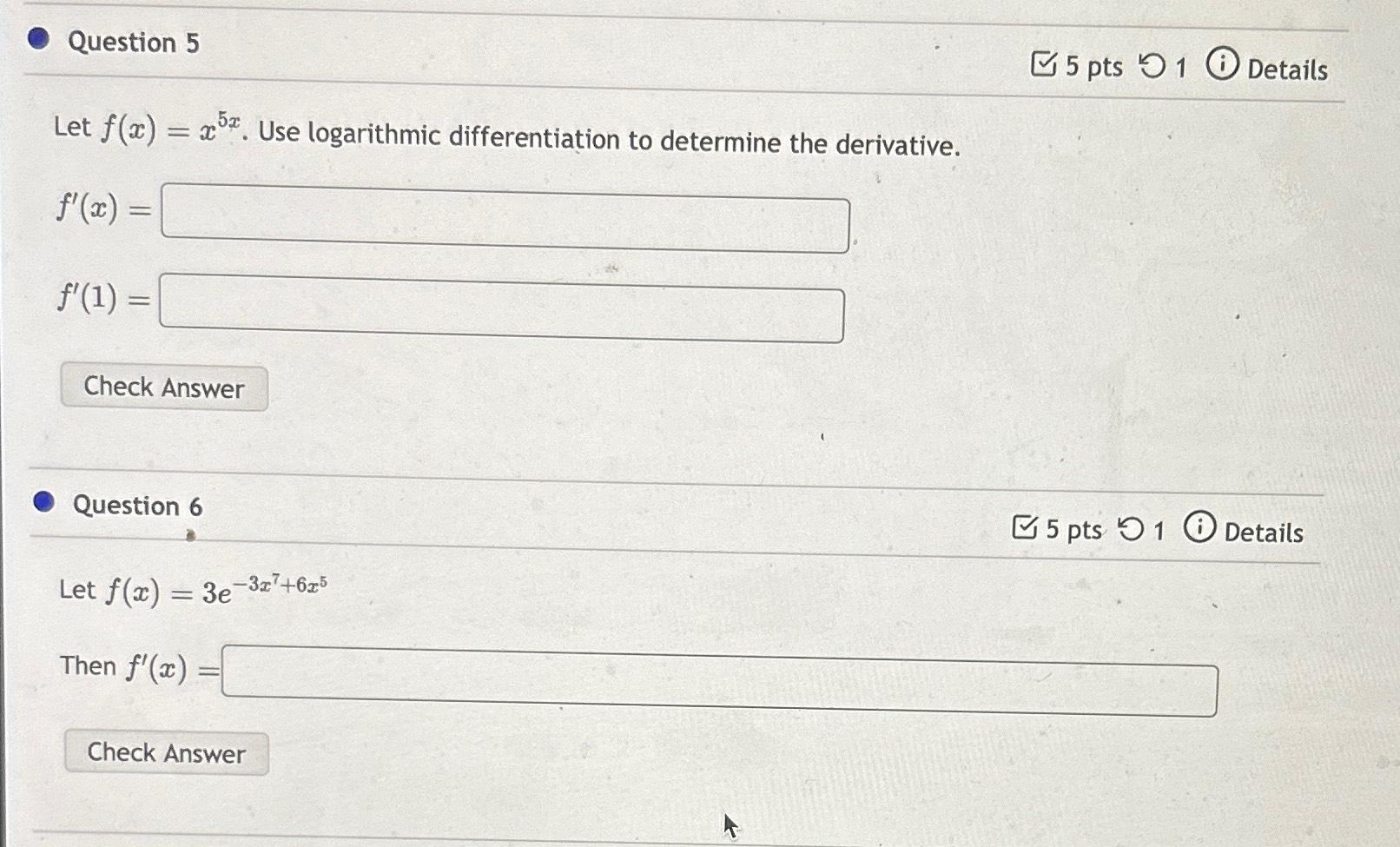 Solved Question 5『5 ﻿pts り1 (i) ﻿DetailsLet f(x)=x5x. ﻿Use | Chegg.com