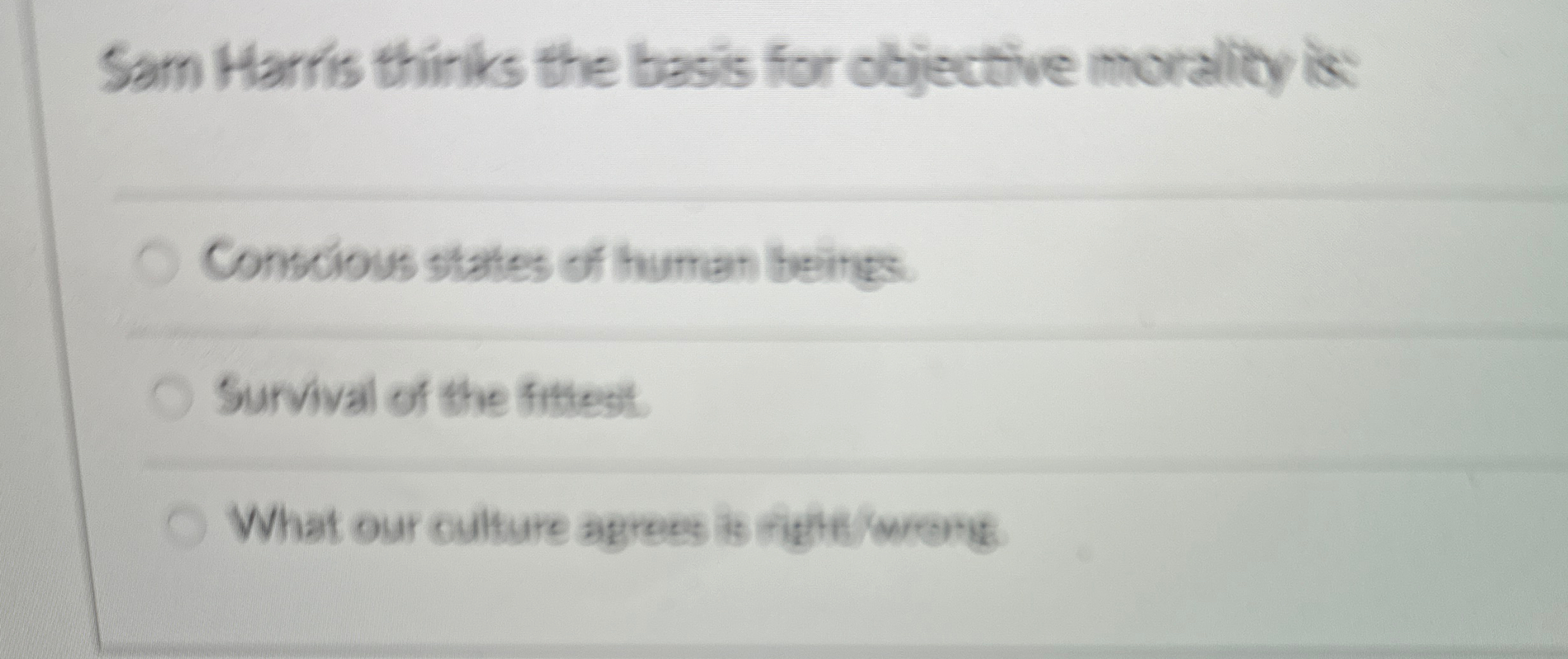 Sam Harris thiriks the basis for objective morality | Chegg.com