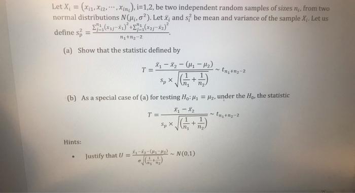 Solved Let Xi=(xi1,xi2,⋯,xin1),i=1,2, be two independent | Chegg.com