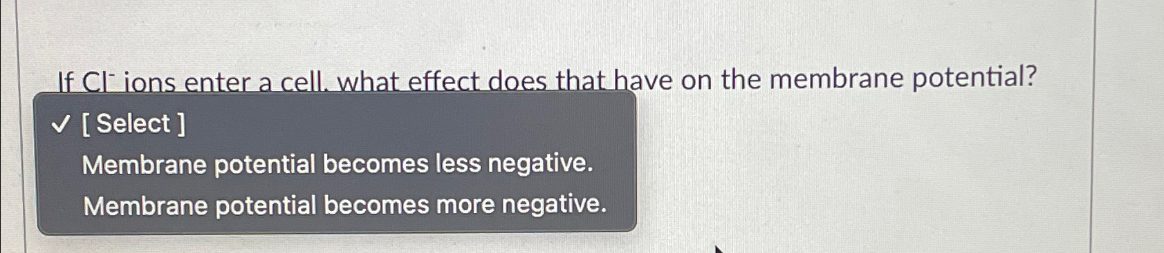 Solved If Cl-ions enter a cell. what effect does that have | Chegg.com