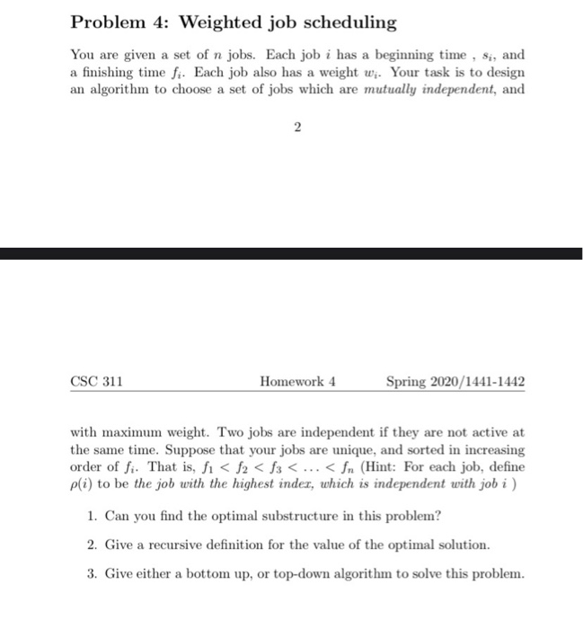 Solved Problem 4: Weighted job scheduling You are given a | Chegg.com