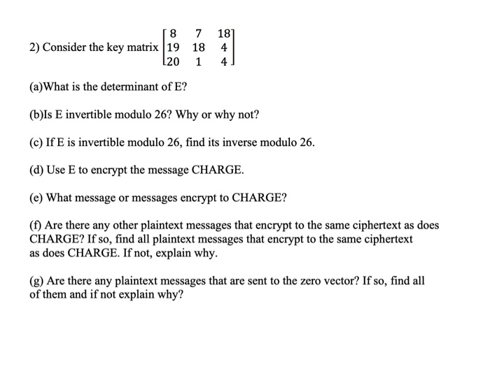 Solved Using Hill Ciphers and mod 26, what message or | Chegg.com