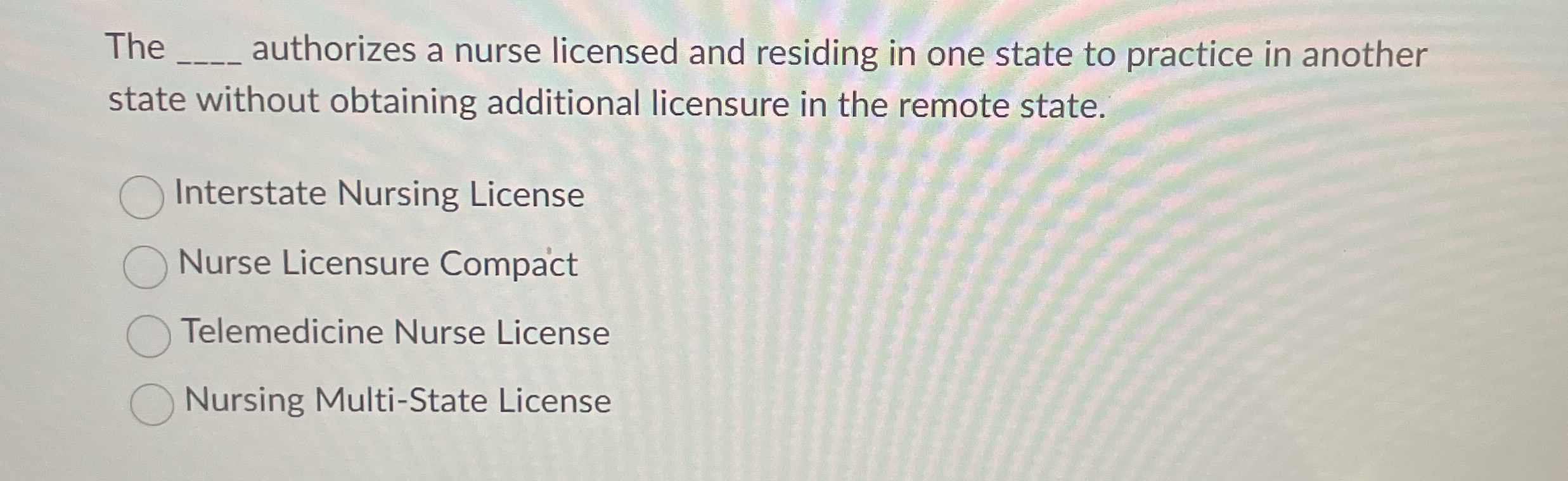 Solved The q, ﻿authorizes a nurse licensed and residing in | Chegg.com