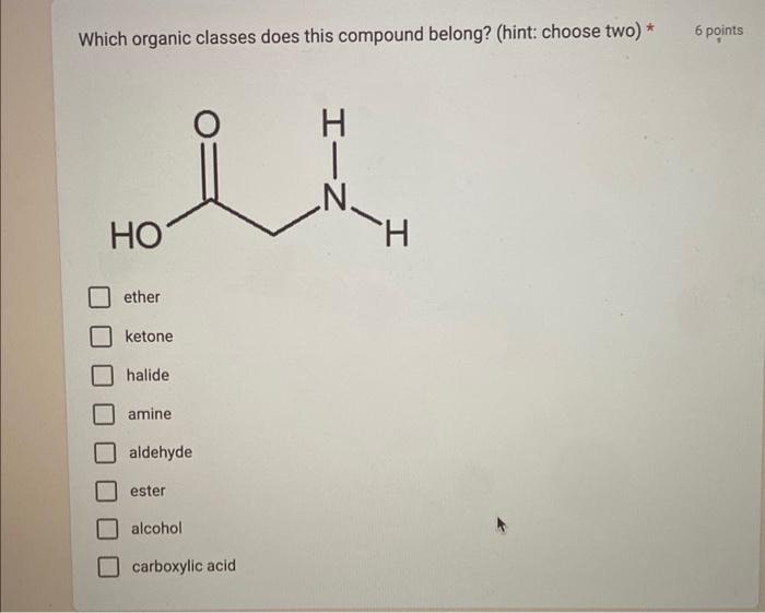 Solved Which organic classes does this compound belong? | Chegg.com