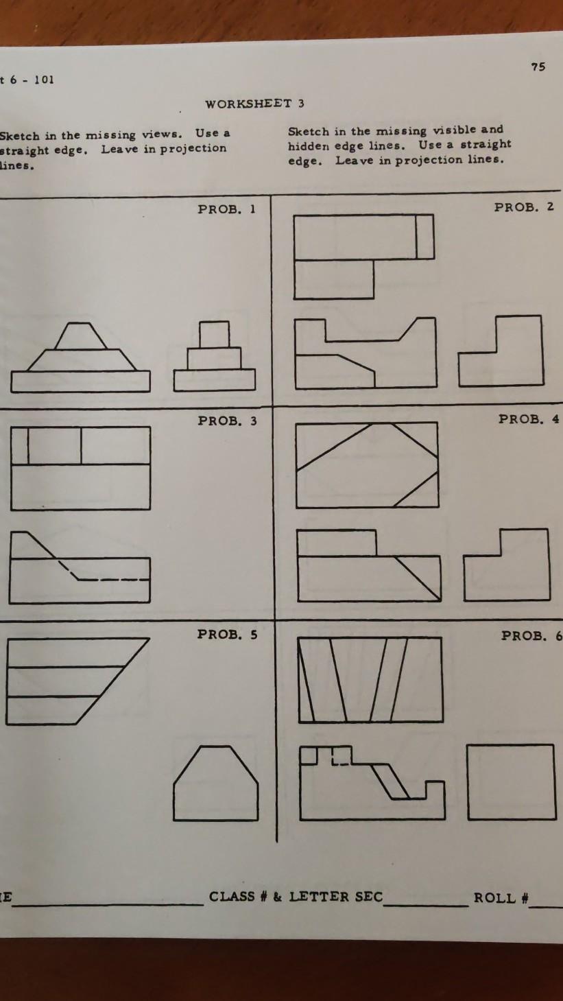 Solved 75 t 6-101 WORKSHEET 3 Sketch in the missing views. | Chegg.com