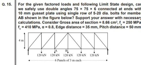 Q. 15. For the given factored loads and following | Chegg.com