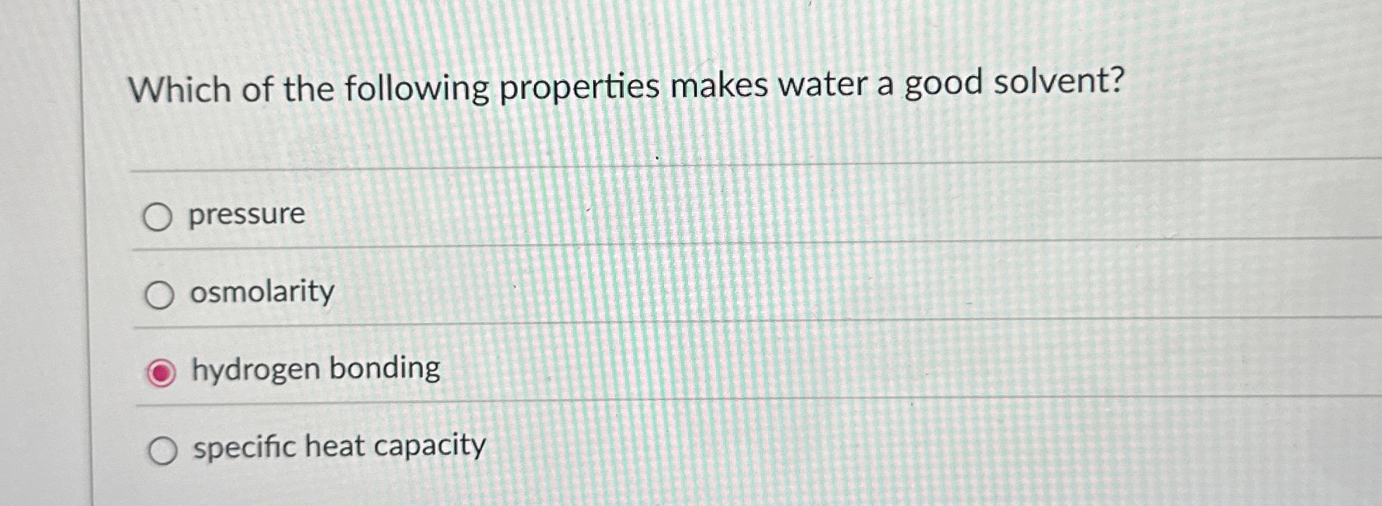 Solved Which of the following properties makes water a good | Chegg.com