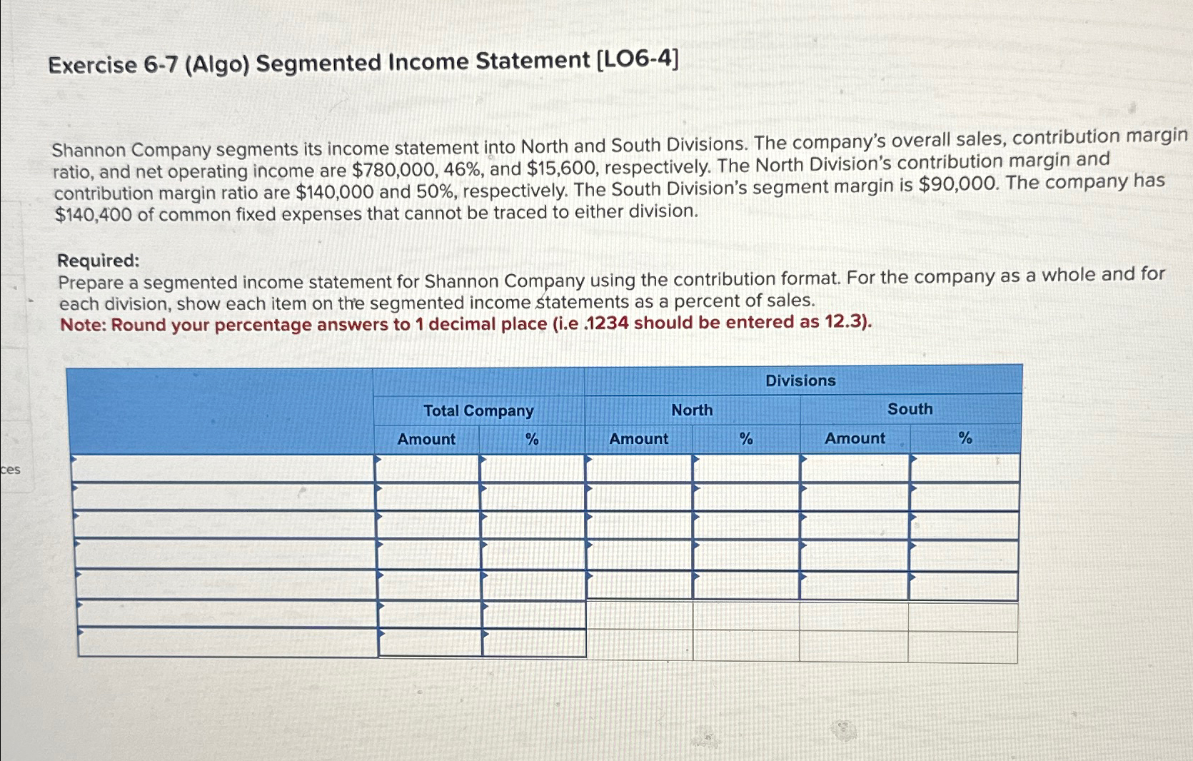 Solved Exercise 6-7 (Algo) ﻿Segmented Income Statement | Chegg.com