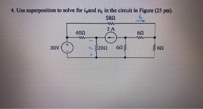 Solved 4- Superposition to solve for i0 and v0 in the | Chegg.com