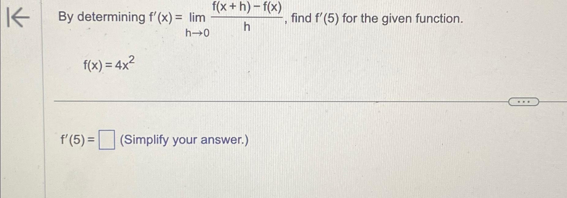 Solved By determining f'(x)=limh→0f(x+h)-f(x)h, ﻿find f'(5) | Chegg.com