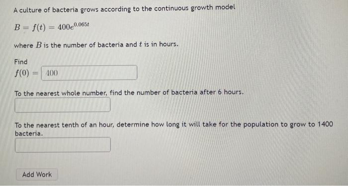 Solved A culture of bacteria grows according to the | Chegg.com