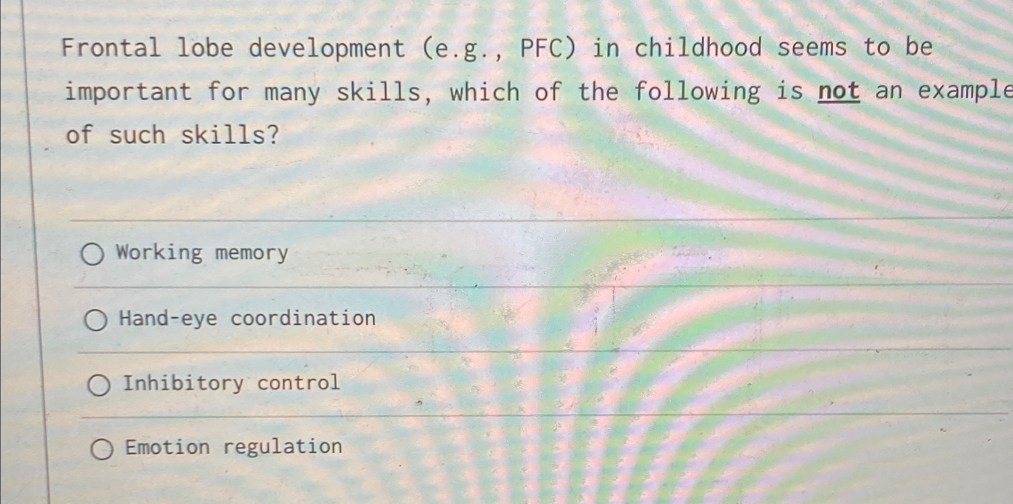 Solved Frontal lobe development (e.g., ﻿PFC) ﻿in childhood | Chegg.com