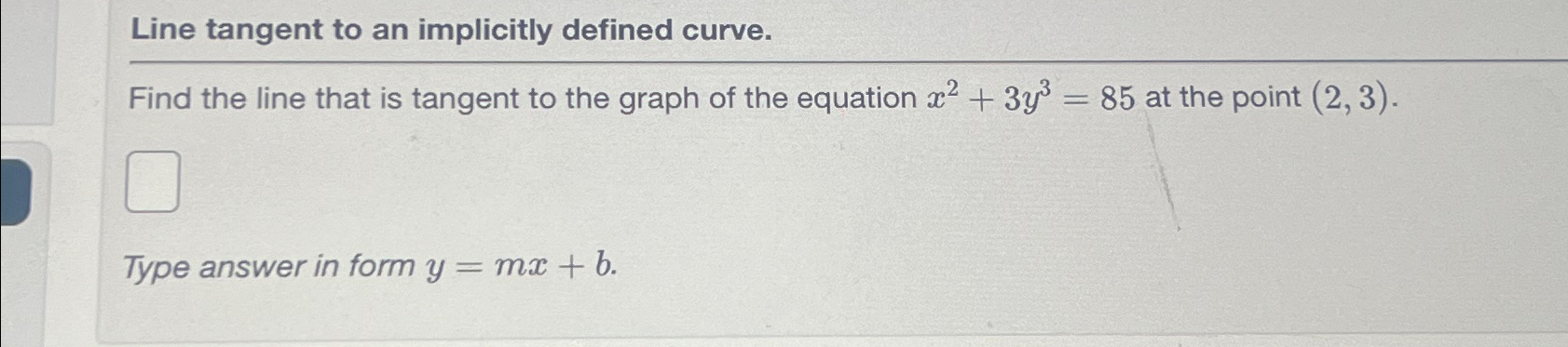Solved Line tangent to an implicitly defined curve.Find the | Chegg.com