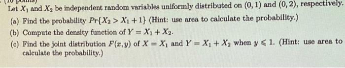 Solved Let Xand X, be independent random variables uniformly | Chegg.com