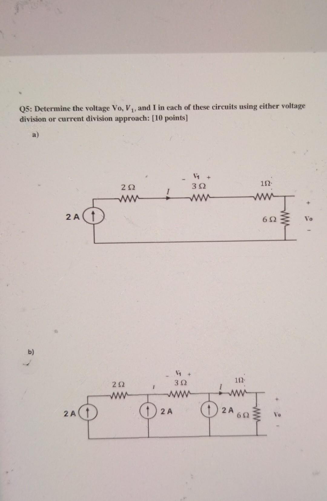 Solved Q5: Determine the voltage Vo0,V1, and I in each of | Chegg.com