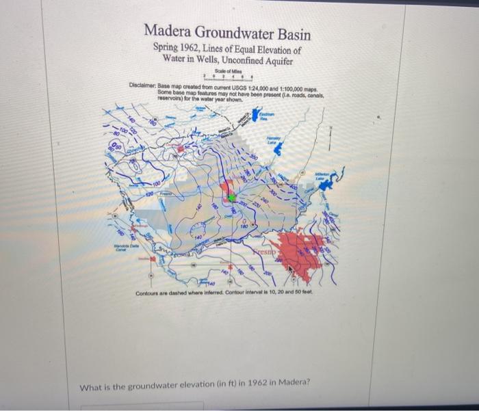 Solved Madera Groundwater Basin Spring 1962, Lines of Equal | Chegg.com