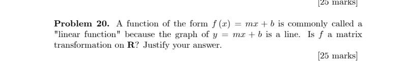 Solved Problem 20. A function of the form f(x)=mx+b is | Chegg.com Solved Problem 20. A function of the form f(x)=mx+b is | Chegg.com