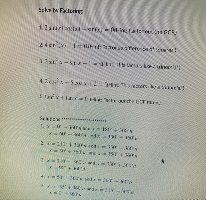 Solved Solve by Factoring: 1. 2 sin(x) cos(x) = sin(x) = | Chegg.com