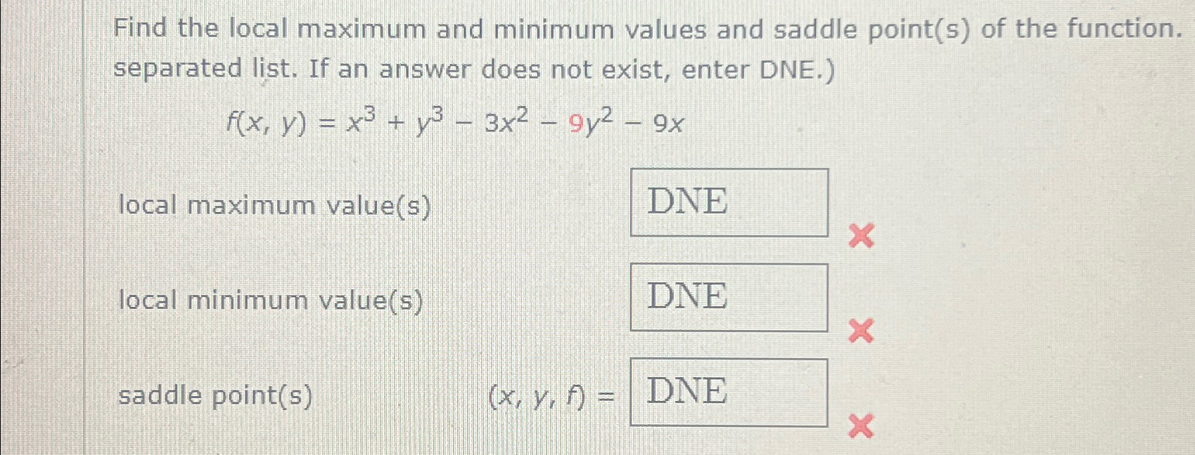 Solved Find the local maximum and minimum values and saddle | Chegg.com