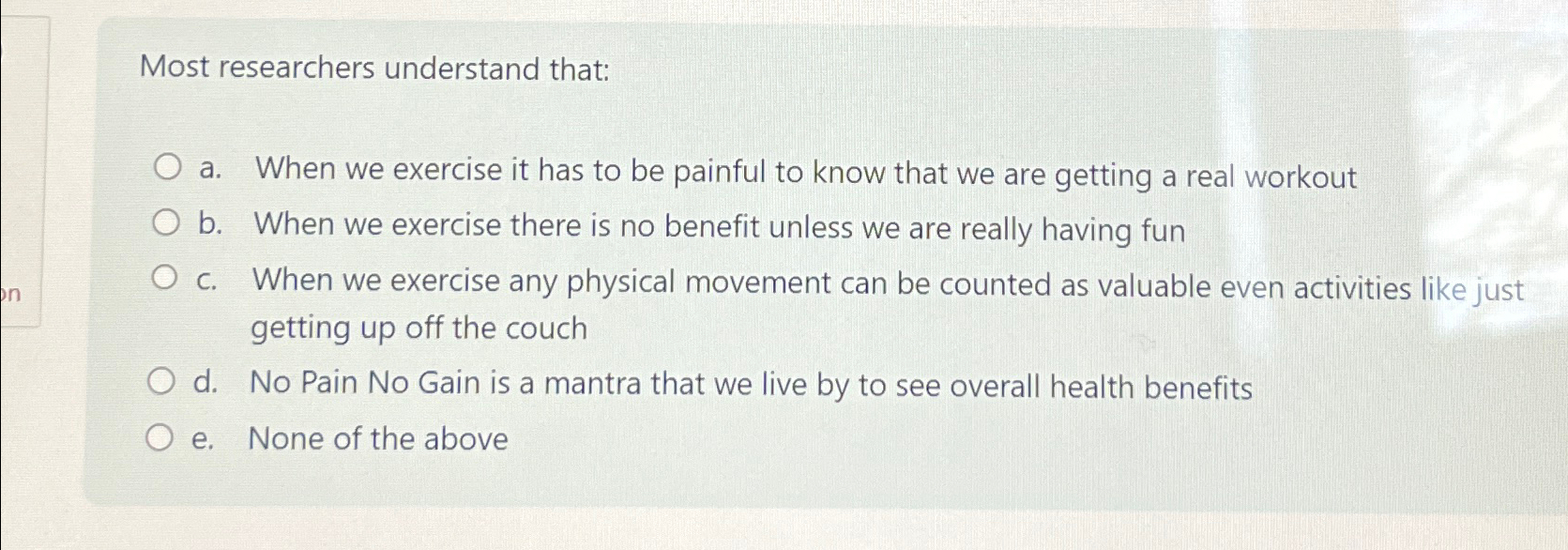 Solved Most researchers understand that:a. ﻿When we exercise | Chegg.com