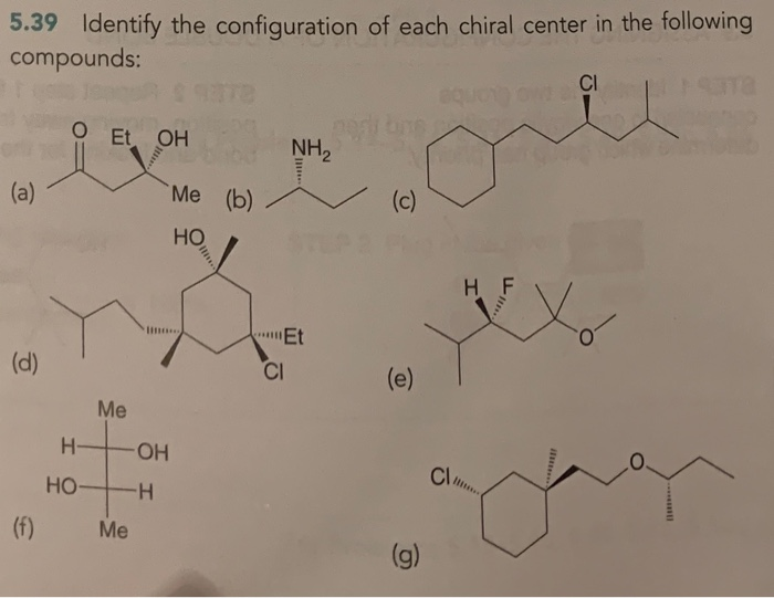 Solved 5.39 Identify the configuration of each chiral center | Chegg.com